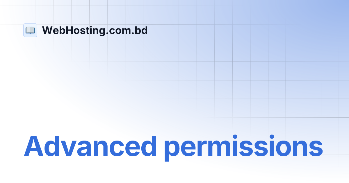 Advanced permissions | WebHosting.com.bd